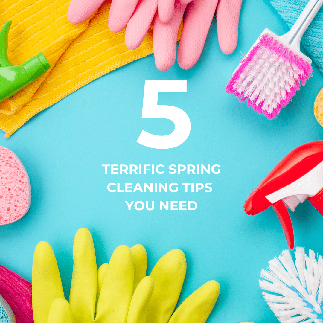 5 Terrific Spring Cleaning Tips You Need - My Thoughts, Ideas, and ...