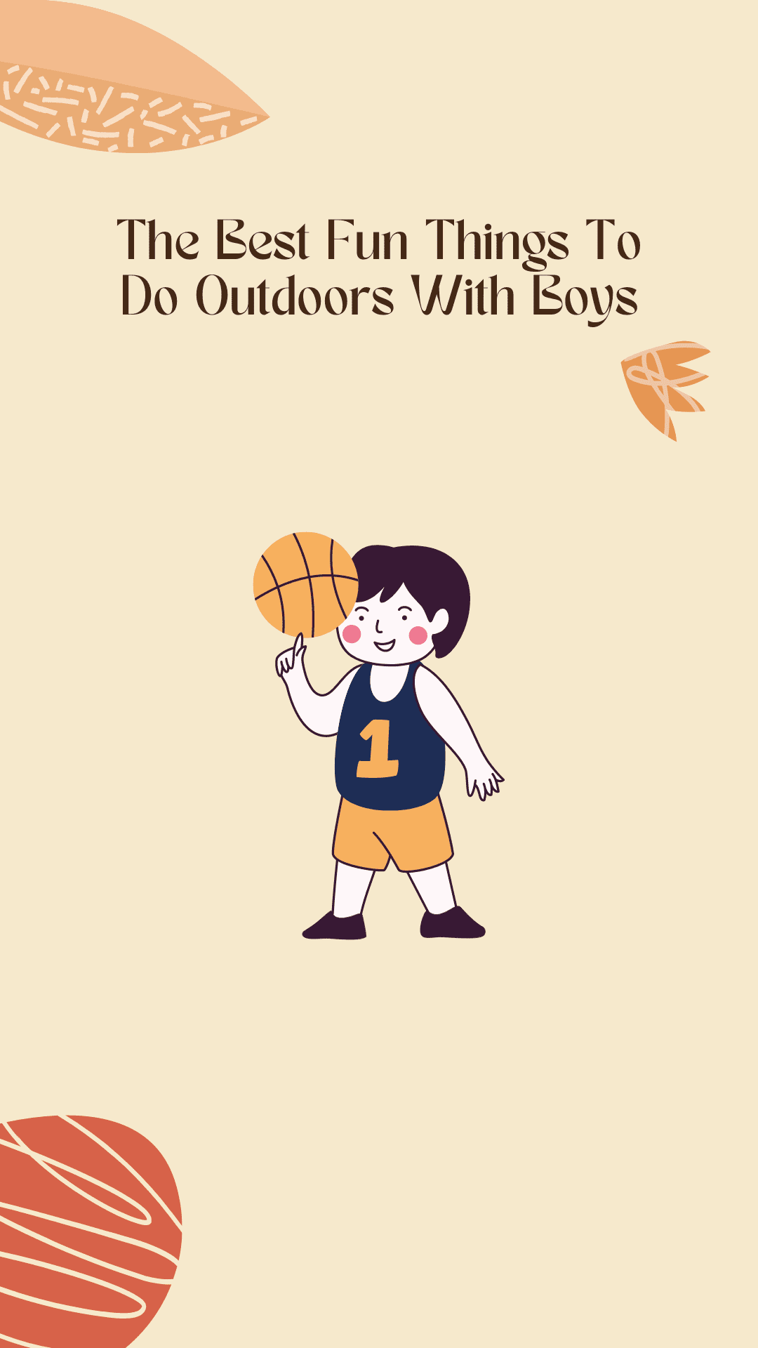 The Best Fun Things To Do Outdoors With Boys